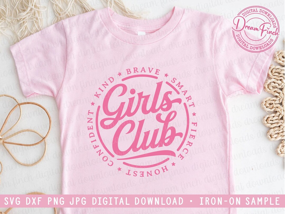 Girls Club SVG DXF PNG Jpg Cut Files Kids Club Cool Kids Motivational ...