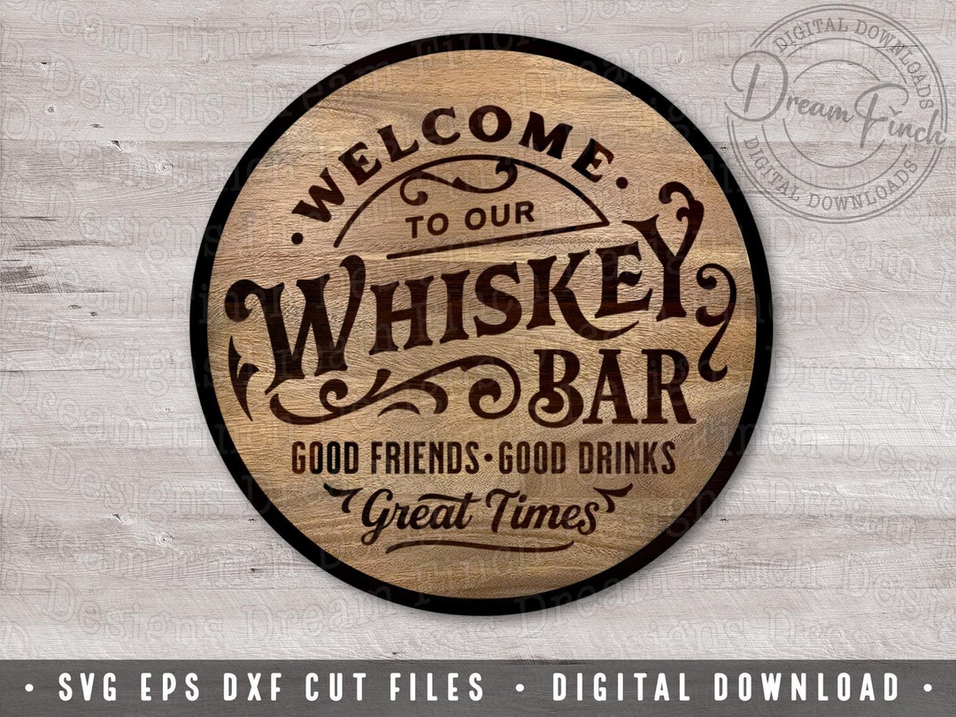 Whiskey Bar SVG DXF EPS Whisky Svg Man Cave Svg Dad's Bar Svg Father's ...