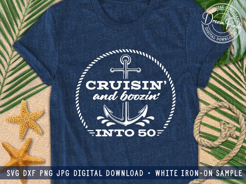 Cruisin' and Boozin' Into SVG DXF PNG Jpg Editable to Cruising Into 30 ...