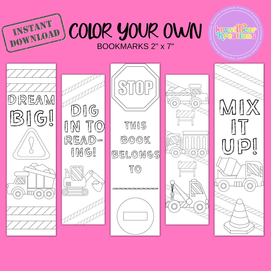 Construction Printable Color Your Own Bookmarks #coloryourown # ...