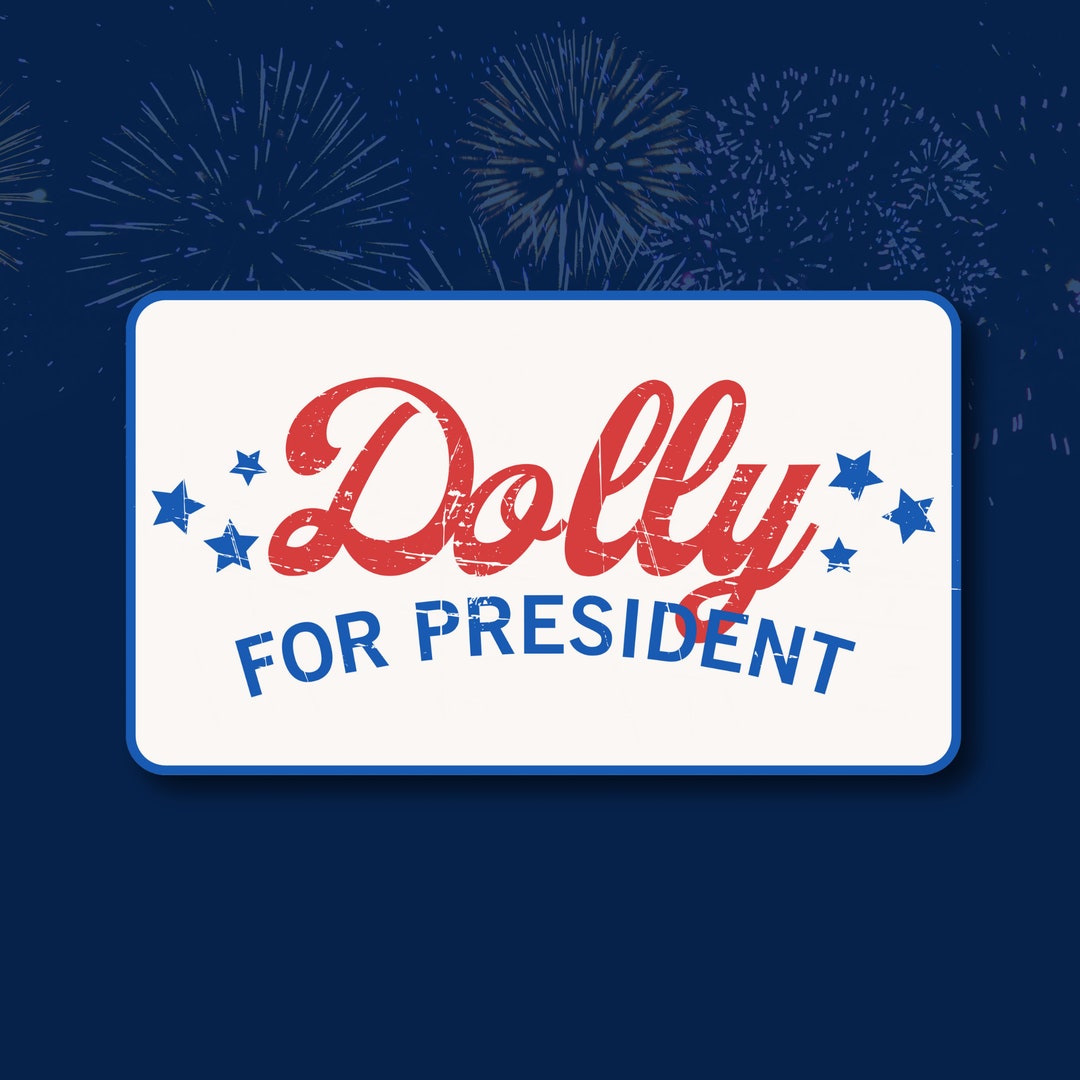 Dolly for President .PNG .SVG Country Music Image for Design, T-shirts ...