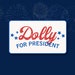 Dolly for President .PNG .SVG Country Music Image for Design, T-shirts ...
