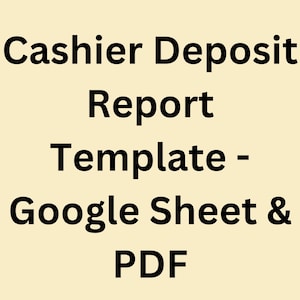 Customizable Cashier Deposit Report Template - Google Sheet & PDF - Etsy