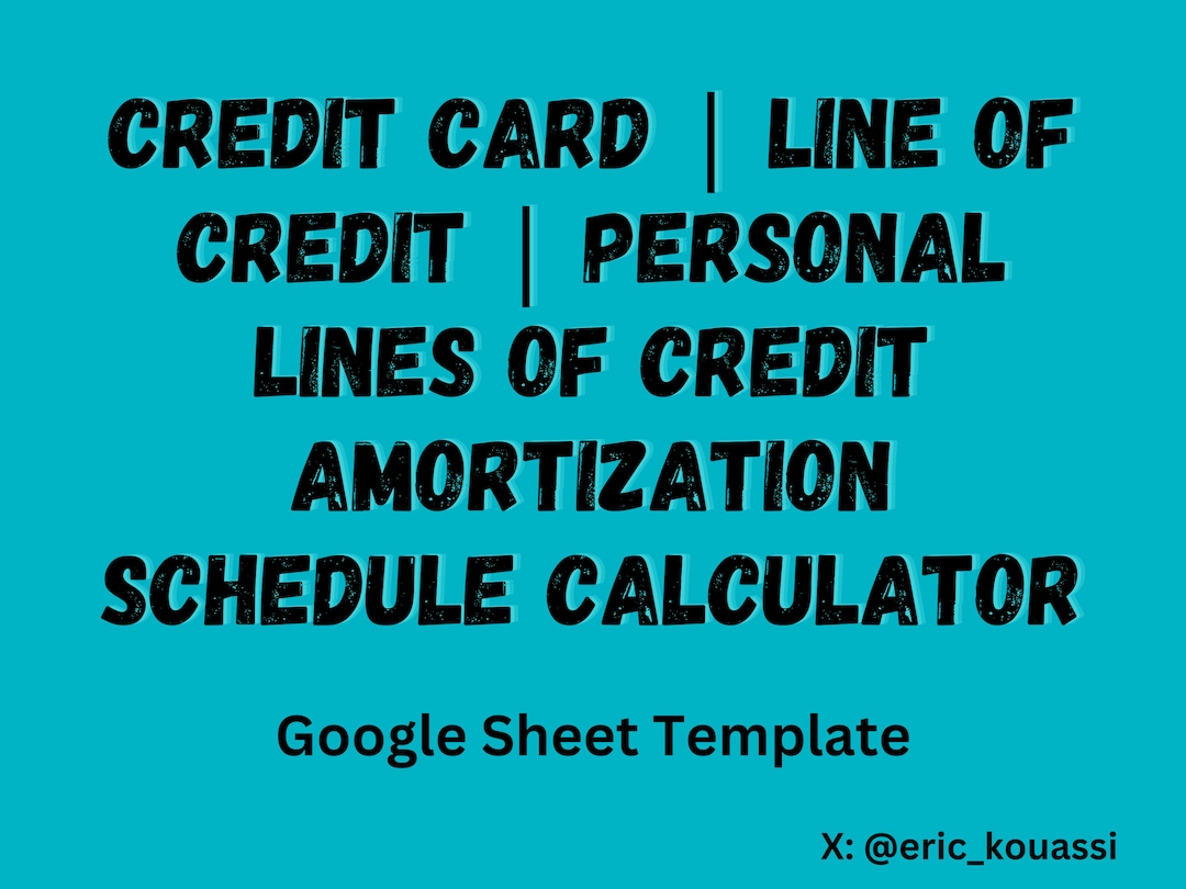 Credit Card | Line of Credit | Personal Lines of Credit Amortization ...