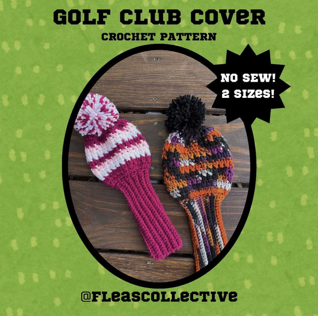 Golf Club Cover Crochet Pattern, Crochet Golf Club Cover, Club Cover ...
