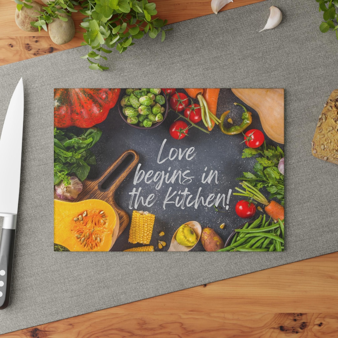 Love Begins in the Kitchen Glass Cutting Board, Kitchen Decor, Chef ...