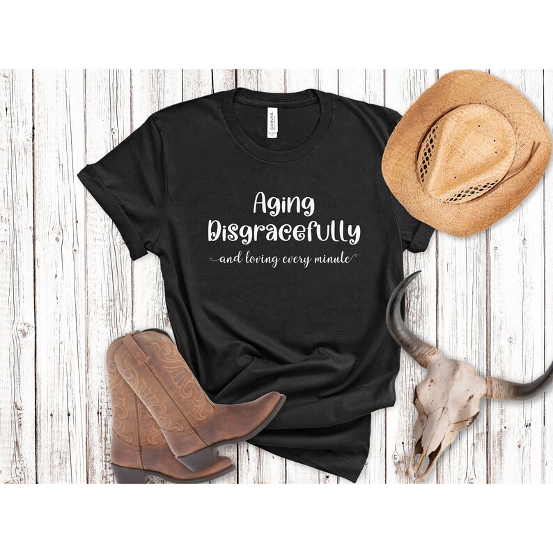 Aging Disgracefully Tee, Senior Citizen Shirt, 60th Birthday Shirt ...