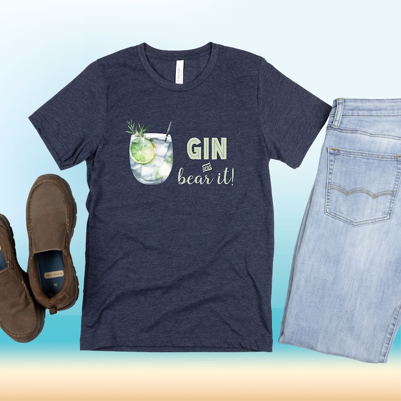 Gin and Bear It Shirt, Gin and Tonic Tee, Gin T-shirt, Funny Gin ...
