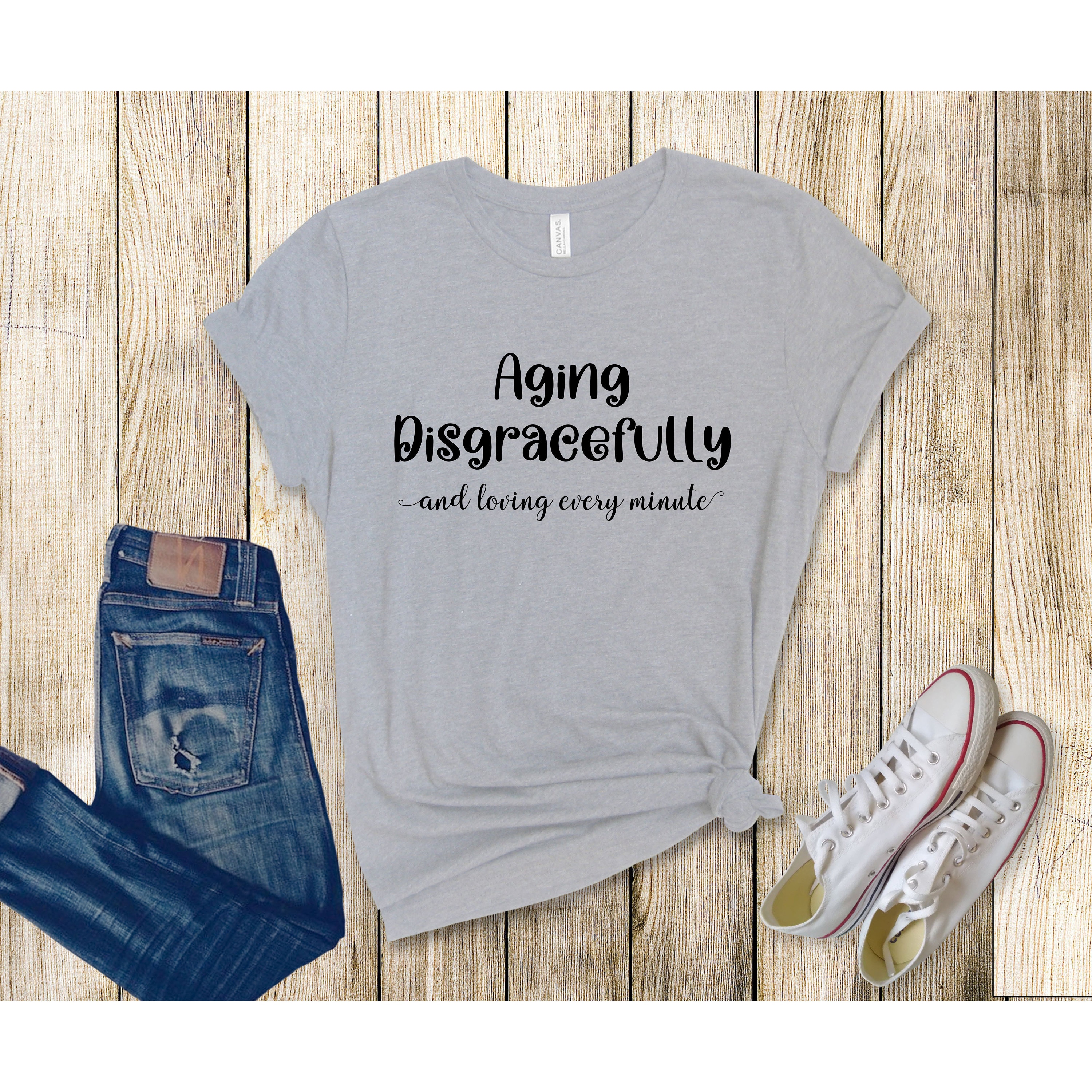 Aging Disgracefully Tee, Senior Citizen Shirt, 60th Birthday Shirt ...
