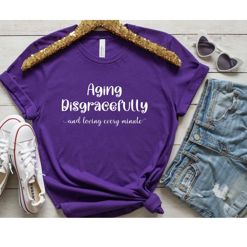 Aging Disgracefully Tee, Senior Citizen Shirt, 60th Birthday Shirt ...