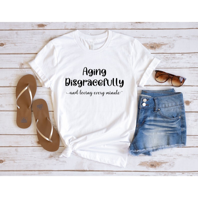 Aging Disgracefully Tee, Senior Citizen Shirt, 60th Birthday Shirt ...