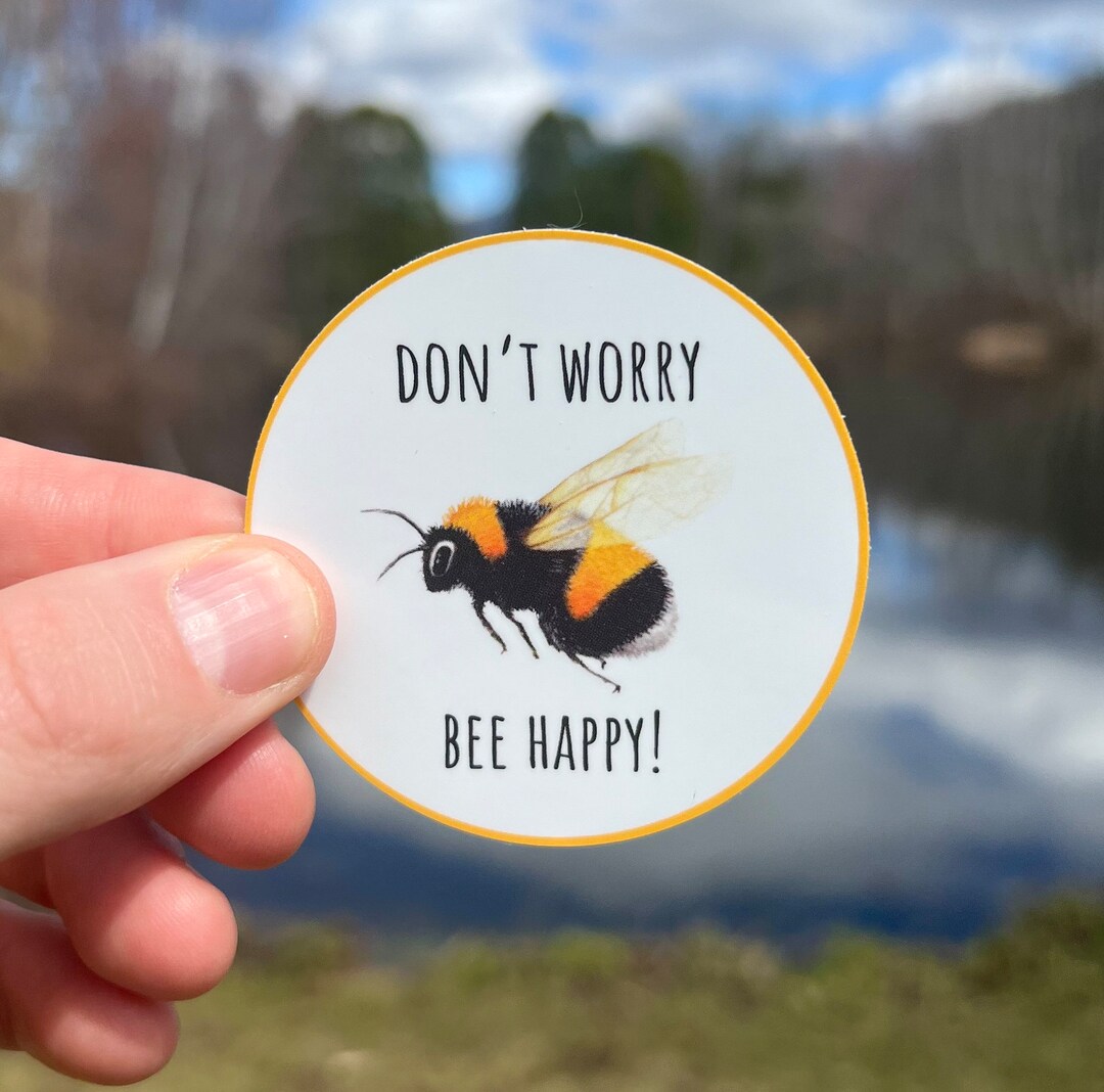Don't Worry Bee Happy Sticker, Watercolor Bumblebee Sticker, Bee Lover ...