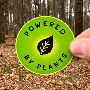 Powered by Plants Sticker, Plant Based Sticker, Eco Friendly Sticker ...
