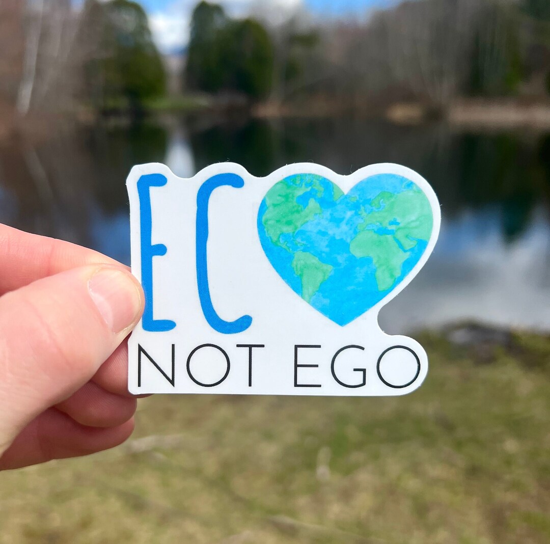 Eco Not Ego Sticker, Earth Heart Sticker, Earth Love Design, Eco ...