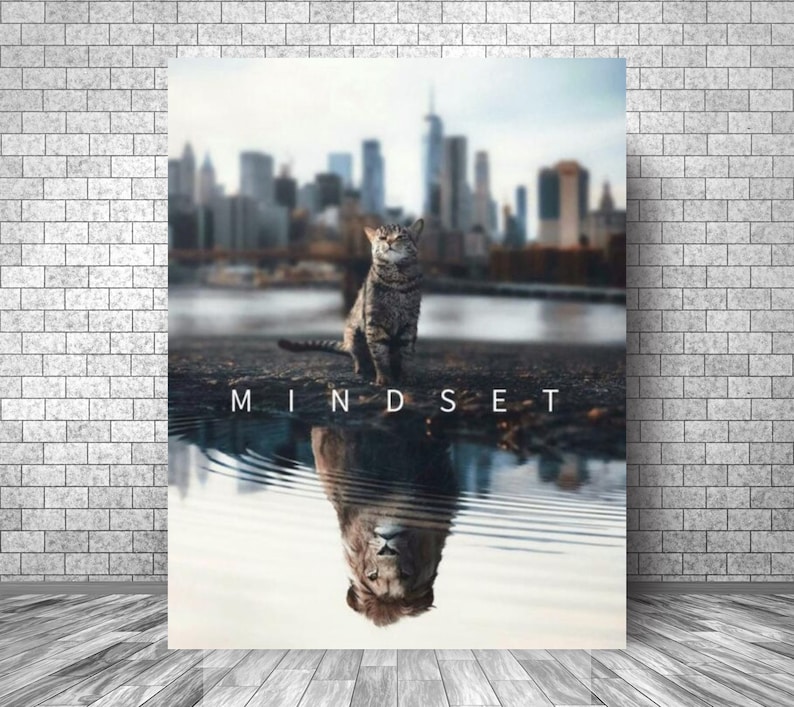 MINDSET is EVERYTHING || Lion and Cat Motivation Canvas || Lion and Cat ...