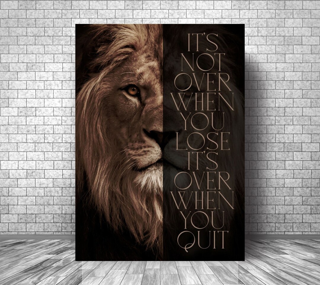 It's Not Over When You LOSE It's Over When You QUIT Motivation Canvas ...