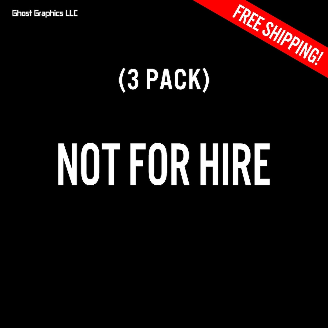 3x10 Inch Vehicle Decals "Not For Hire" Vinyl Decals 3" X 10 ...