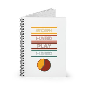 Work Hard, Play Harder the Pie Chart Says It All - Etsy