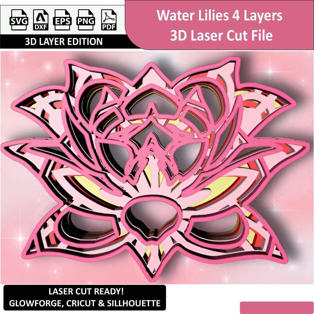 Laser Cut File Water Lilies 3D Layered Paper Art 4 Layers Floral Home ...
