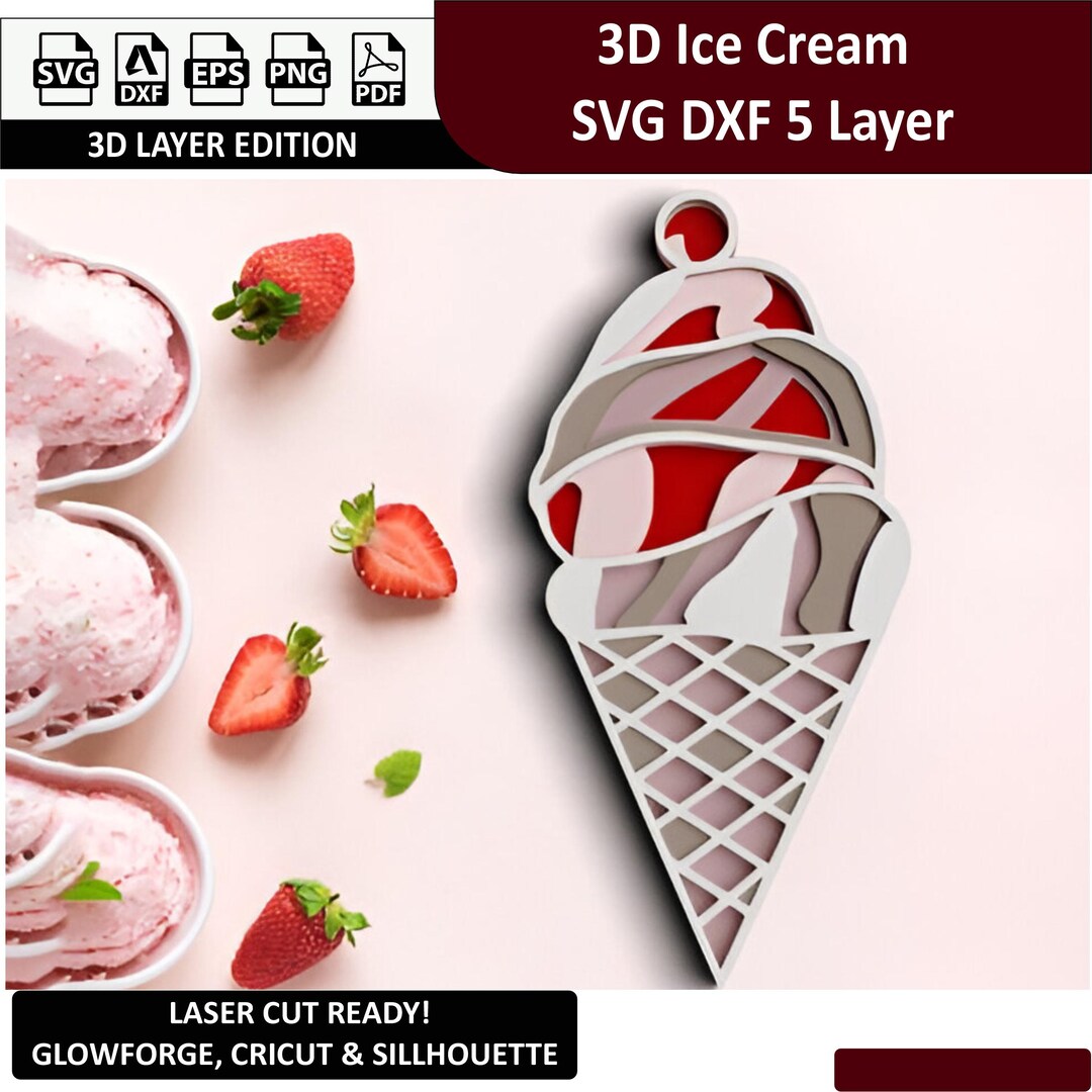 3D Ice Cream SVG DXF Cut File - 5 Layer Paper Craft Template for Cricut ...