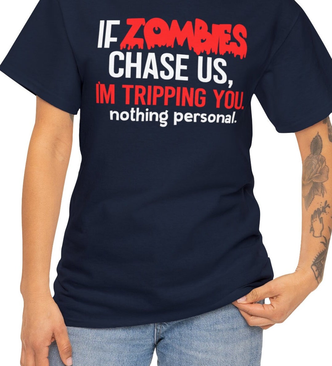 If Zombies Chase Us I'm Tripping You Halloween Tshirt - Etsy