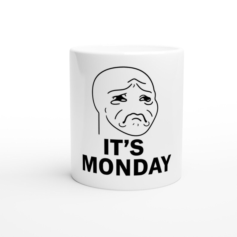 It’s Monday Mug - Wojak Style Sad Face - Funny Office Humor Gift ...