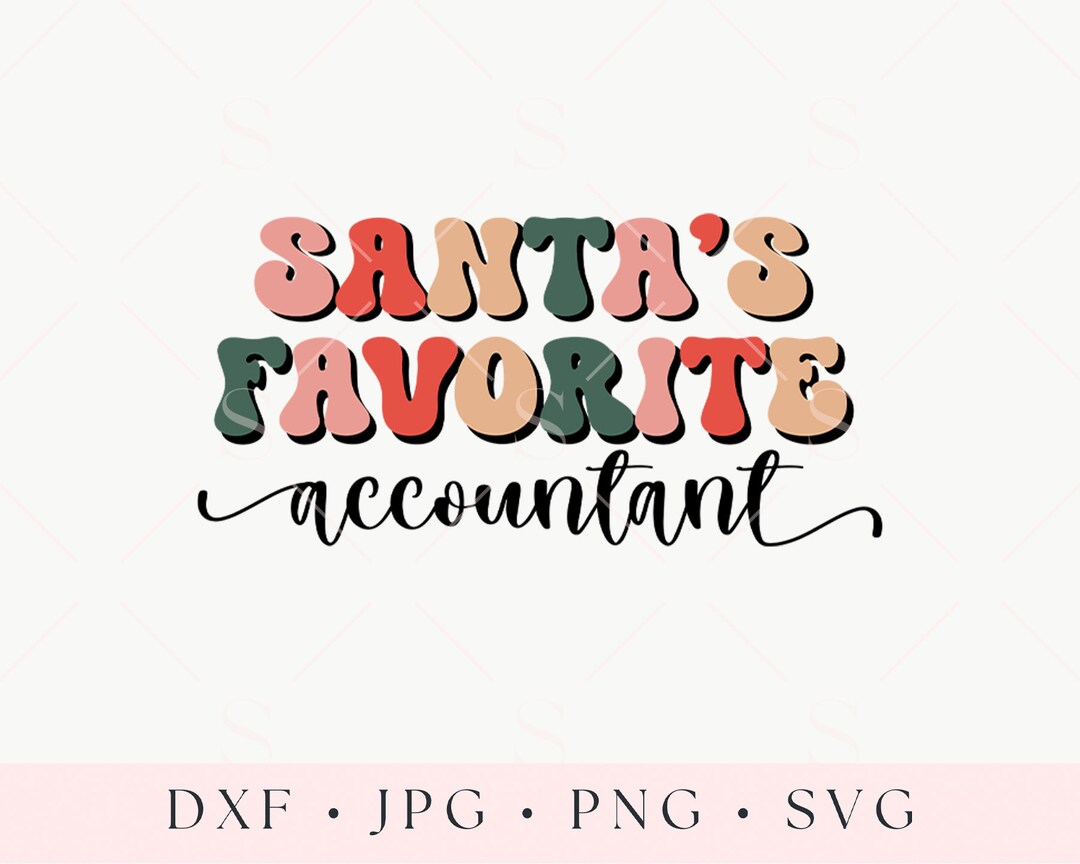 Santa's Favorite Accountant SVG, Christmas SVG, Cricut Cut File ...