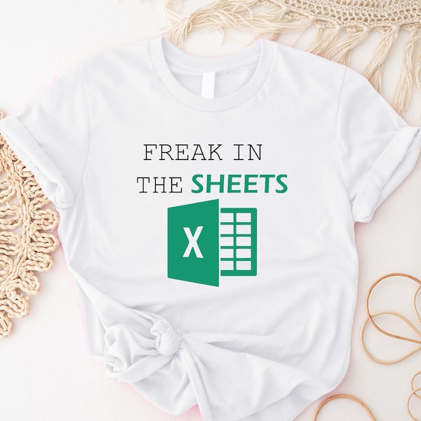 Freak in the Sheet Excel Shirt - Etsy