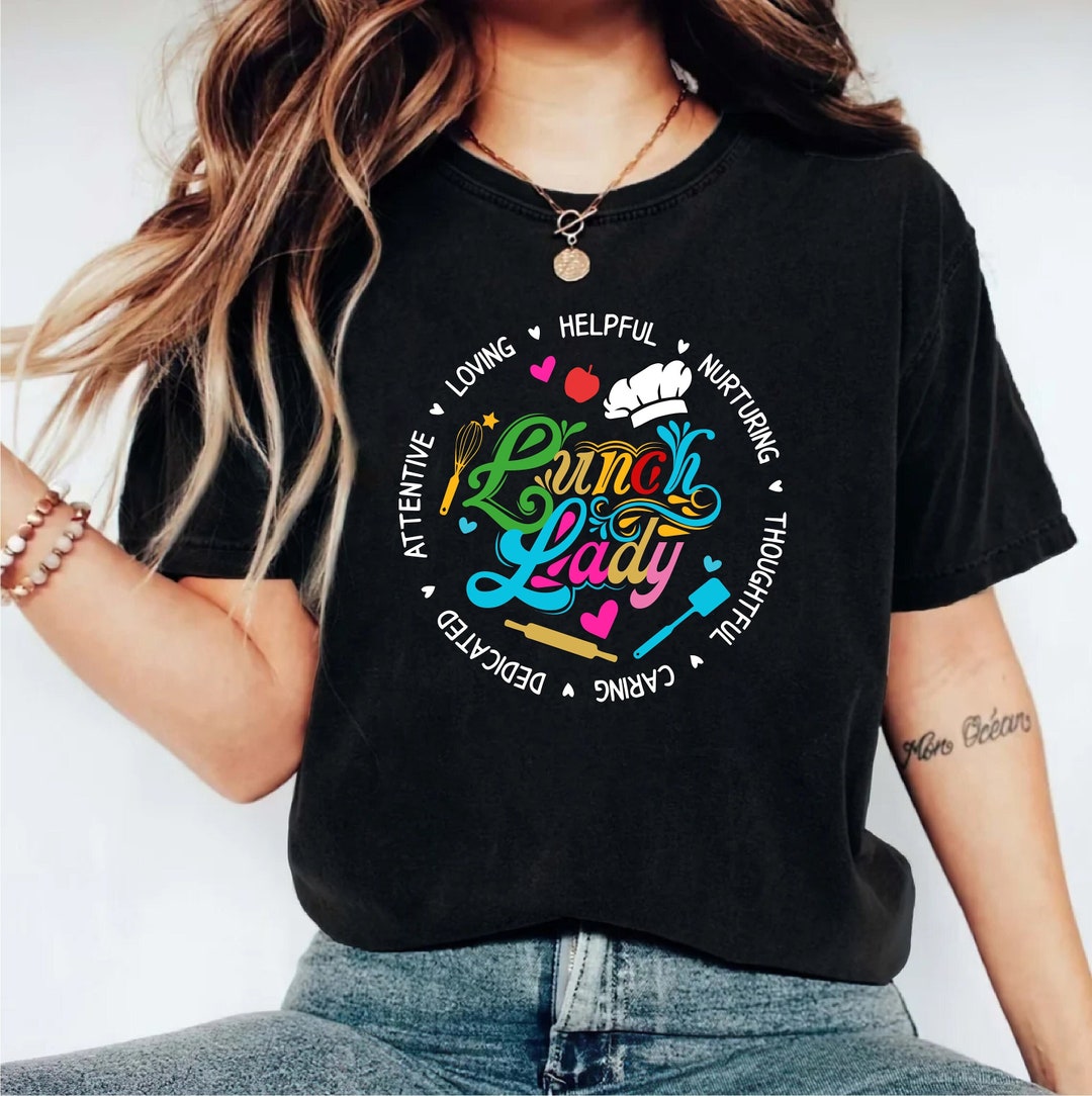 Caring Lunch Lady T-shirts, Matching Lunch Squad, Cafeteria Worker ...