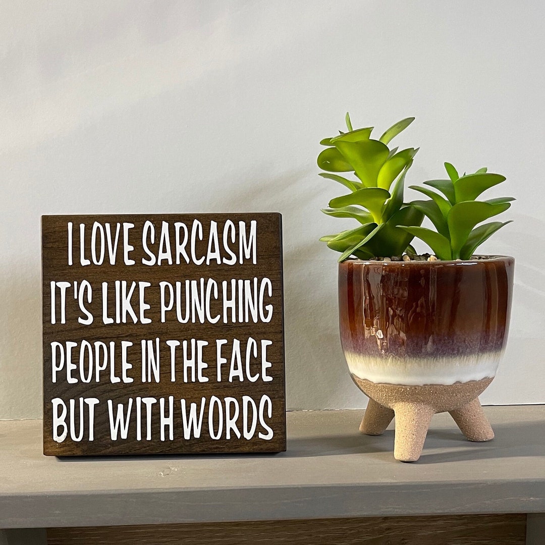 I Love Sarcasm, Funny Sign, Office Sign, Co Worker Gift, Wood Sign ...
