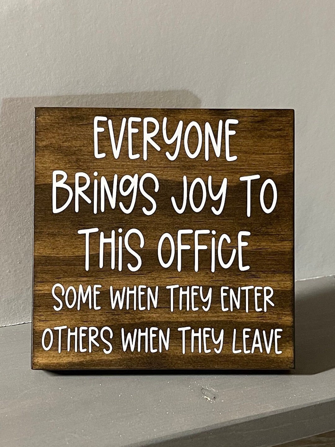 Everyone Brings Joy to This Office Some funny Sign Office - Etsy
