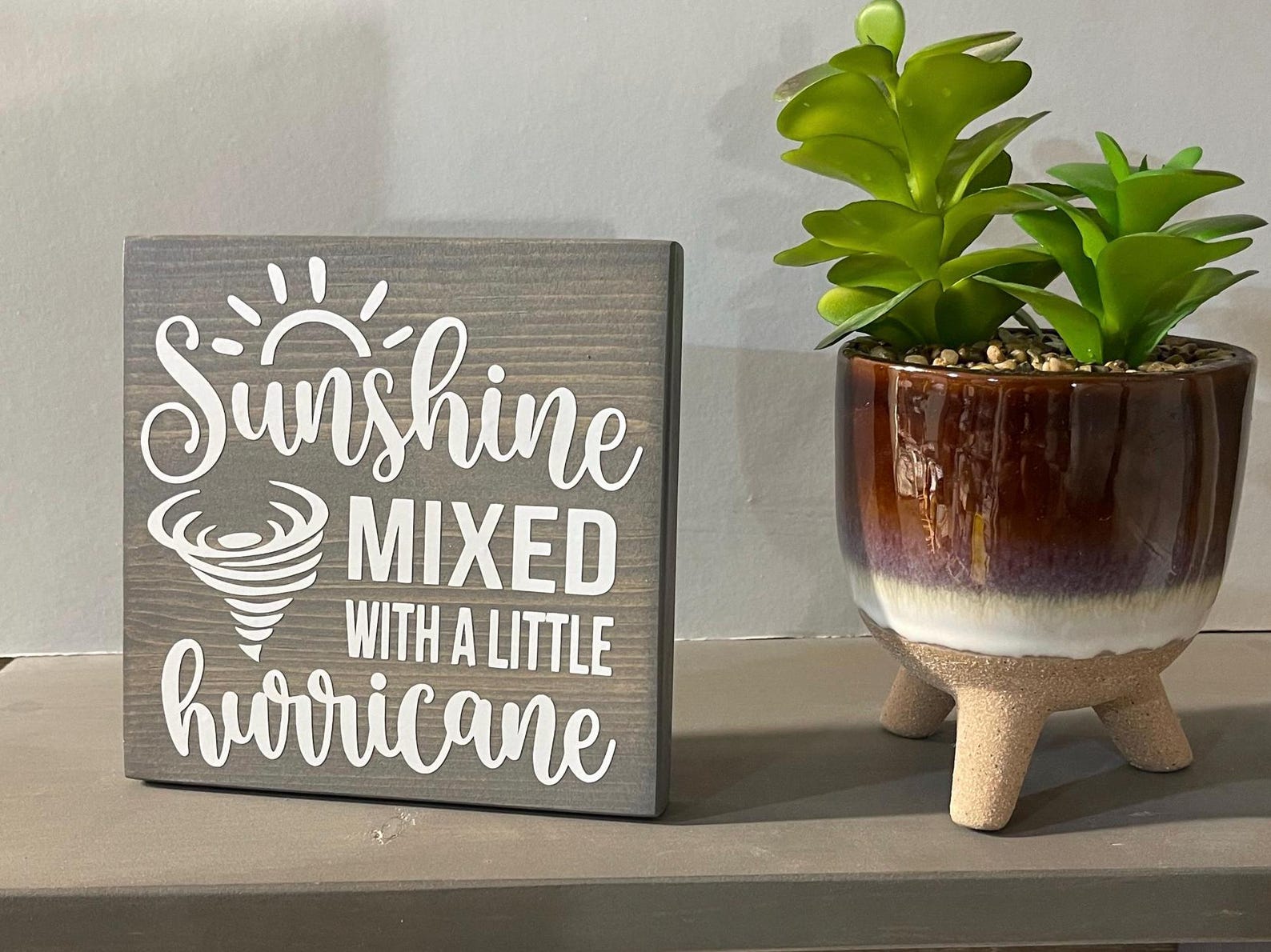 Sunshine Mixed With a Little Hurricane, Funny Sign, Funny Home Sign ...