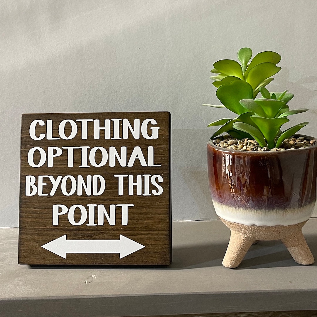 Clothing Optional Beyond This Point, Funny Sign, Funny Wood Sign, Co ...