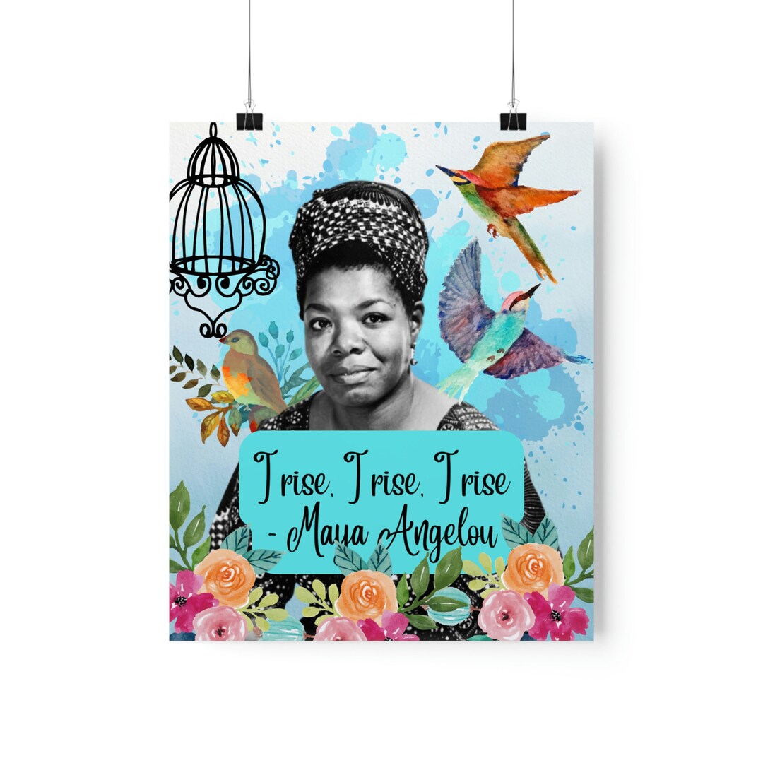 Maya Angelou Premium Matte Vertical Posters 9x11 - Etsy