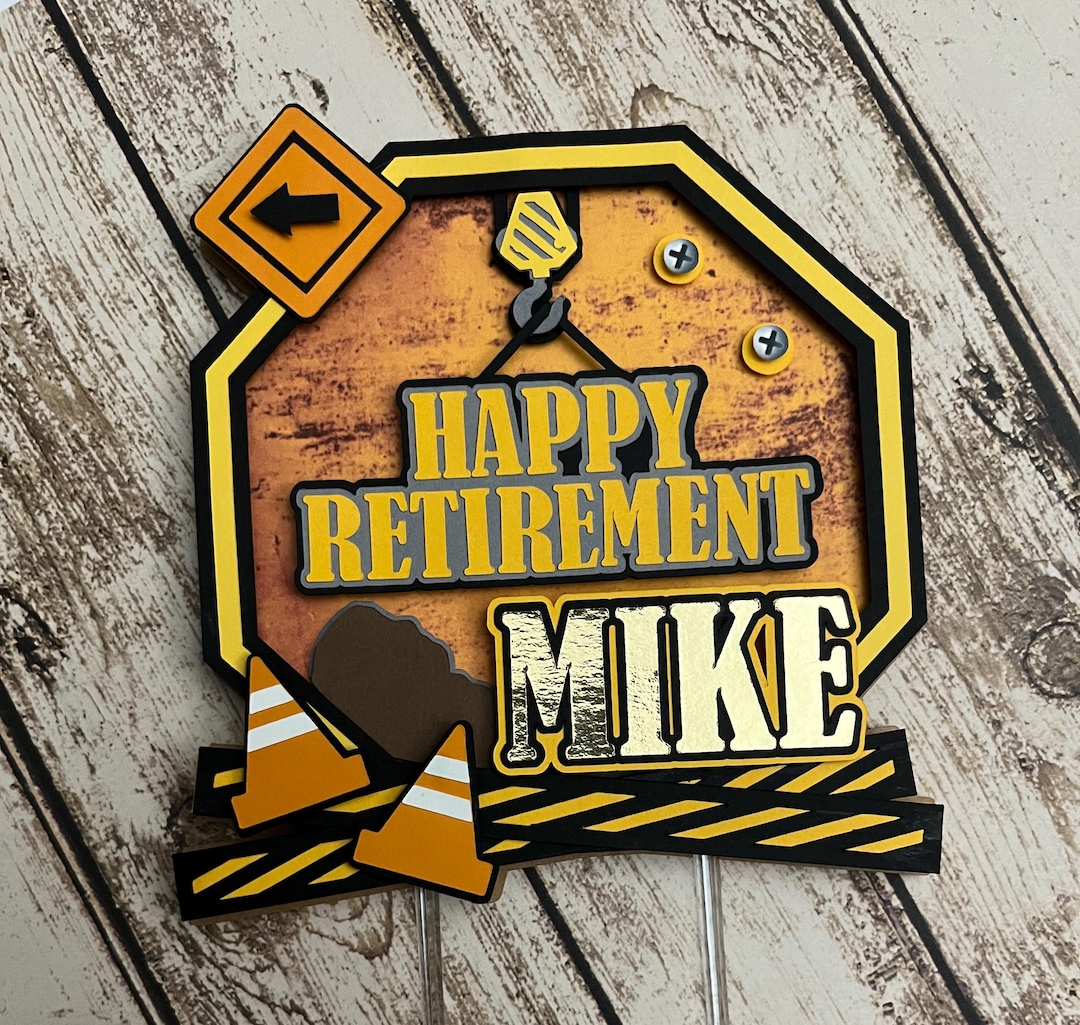 Construction Retirement Cake Topper - Etsy