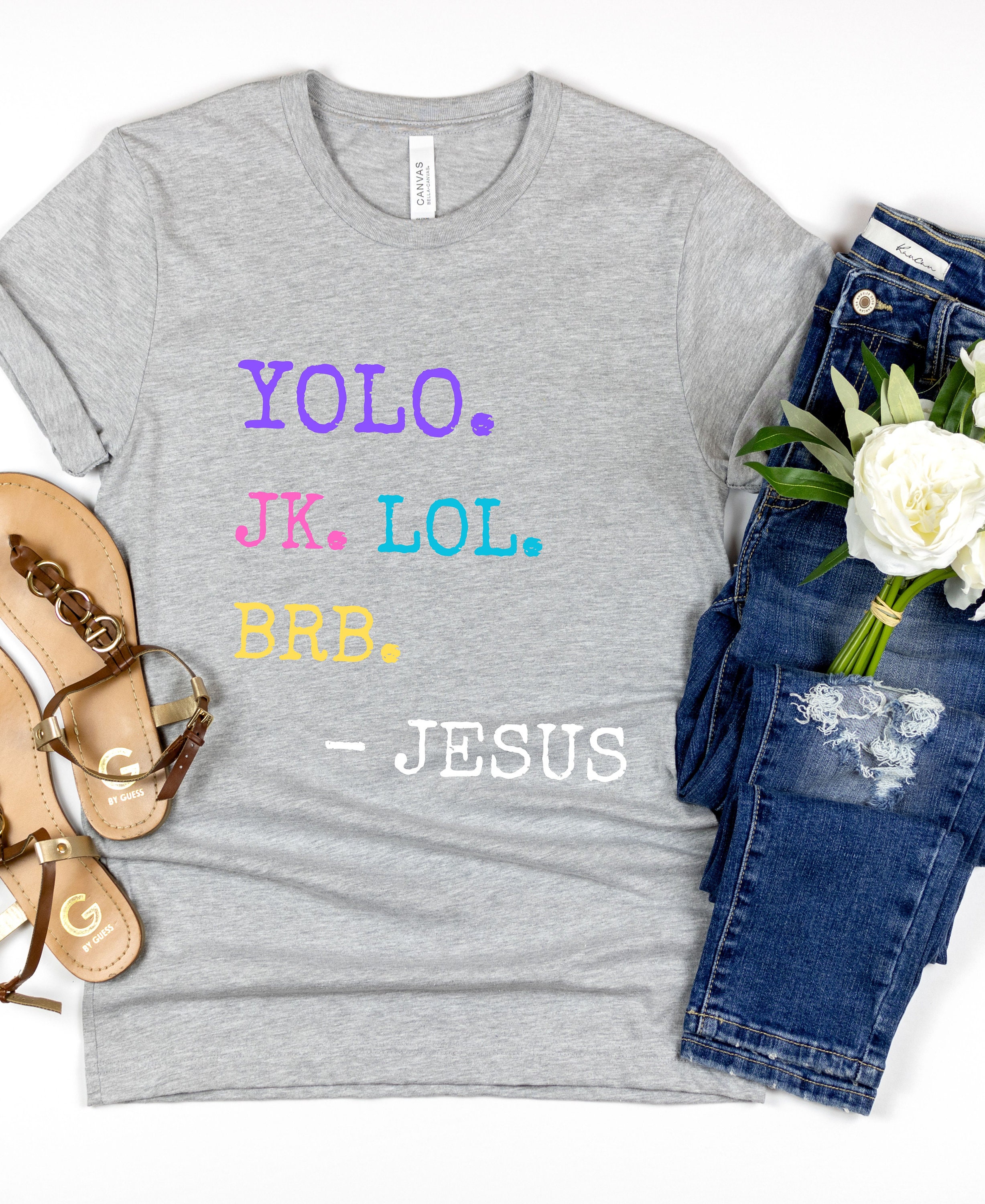YOLO Jesus Shirt, Yolo Jk Brb Jesus, Yolo Lol Jk Brb, BRB Jesus Shirt ...