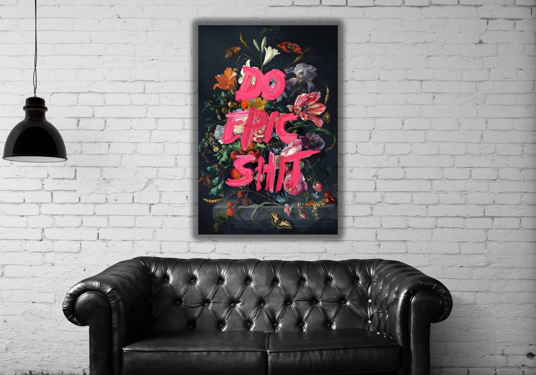 Do Epic Shit Motivational Quote Canvas Wall Art, Inspire Your Space ...