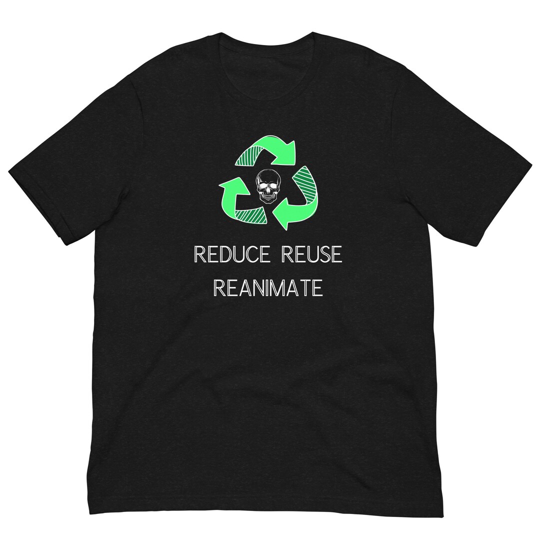 Reduce Reuse Reanimate Nerd Shirt for Table Top Games - Etsy
