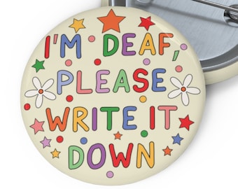 I"m Deaf Please Write It Down - Deaf Hoh Pin Badge Button - Etsy
