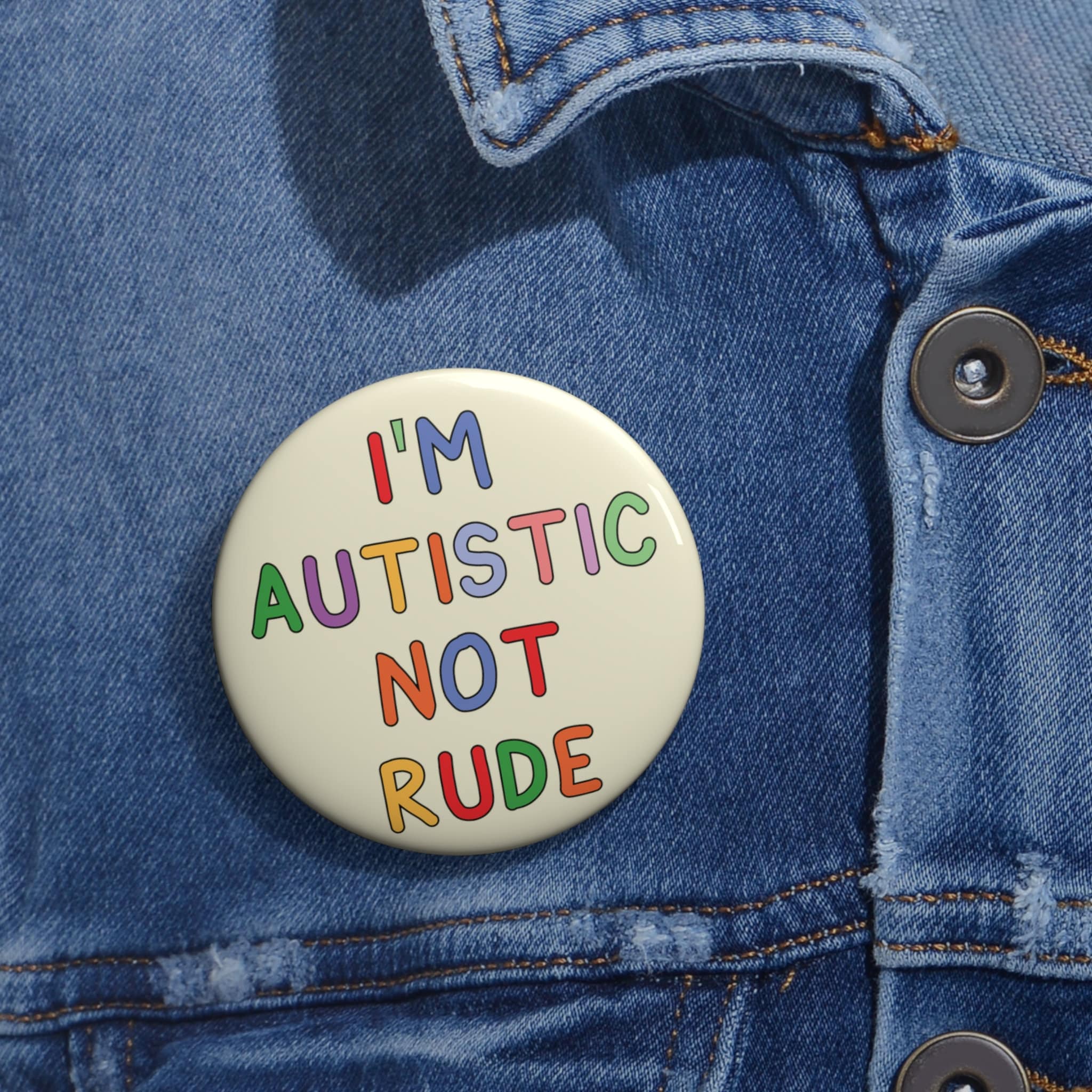 I'm Autistic Not Rude Badge Pin Button Neurodivergent - Etsy