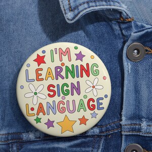 I'm Learning Sign Language Pin Badge Button - Etsy