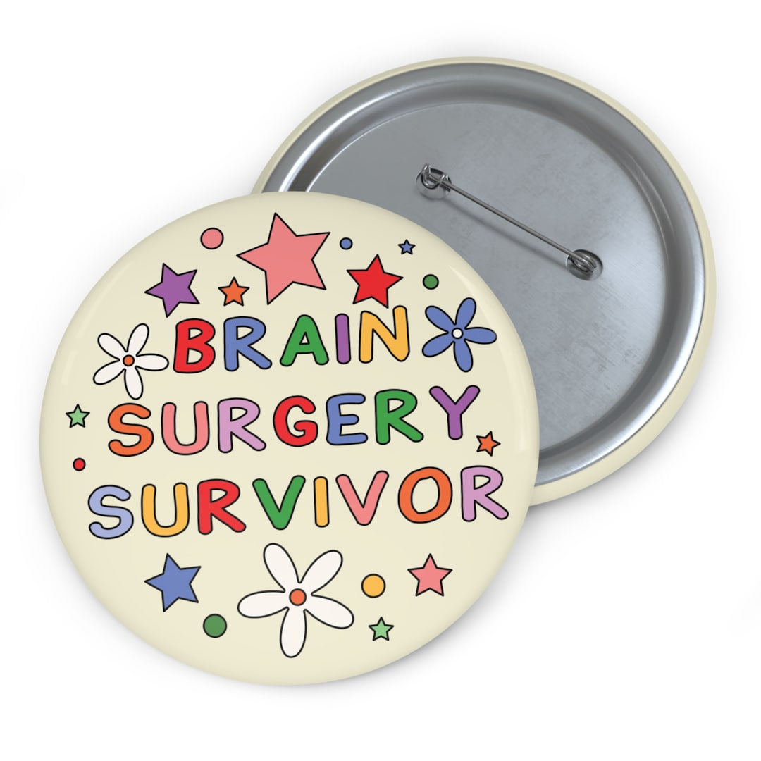 Brain Surgery Survivor Pin Button, Medical Awareness Pin, Health ...