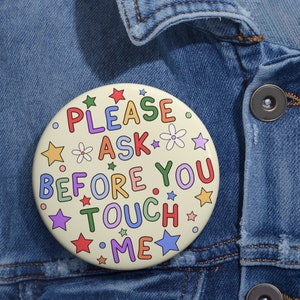 Please Ask Before You Touch Me - Sensory Overwhelm Badge Pin - Etsy