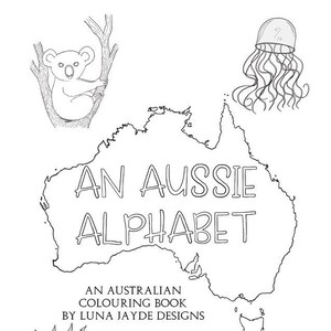 An Aussie Alphabet Colouring Book Printable Australian Alphabet, ABC ...