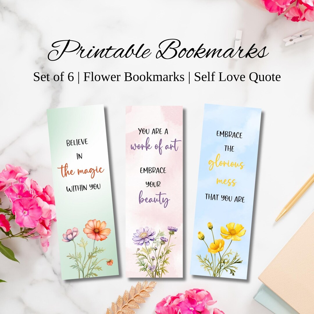 Printable Bookmarks, Spring Flower Bookmarks, Self Love Quote, Floral ...