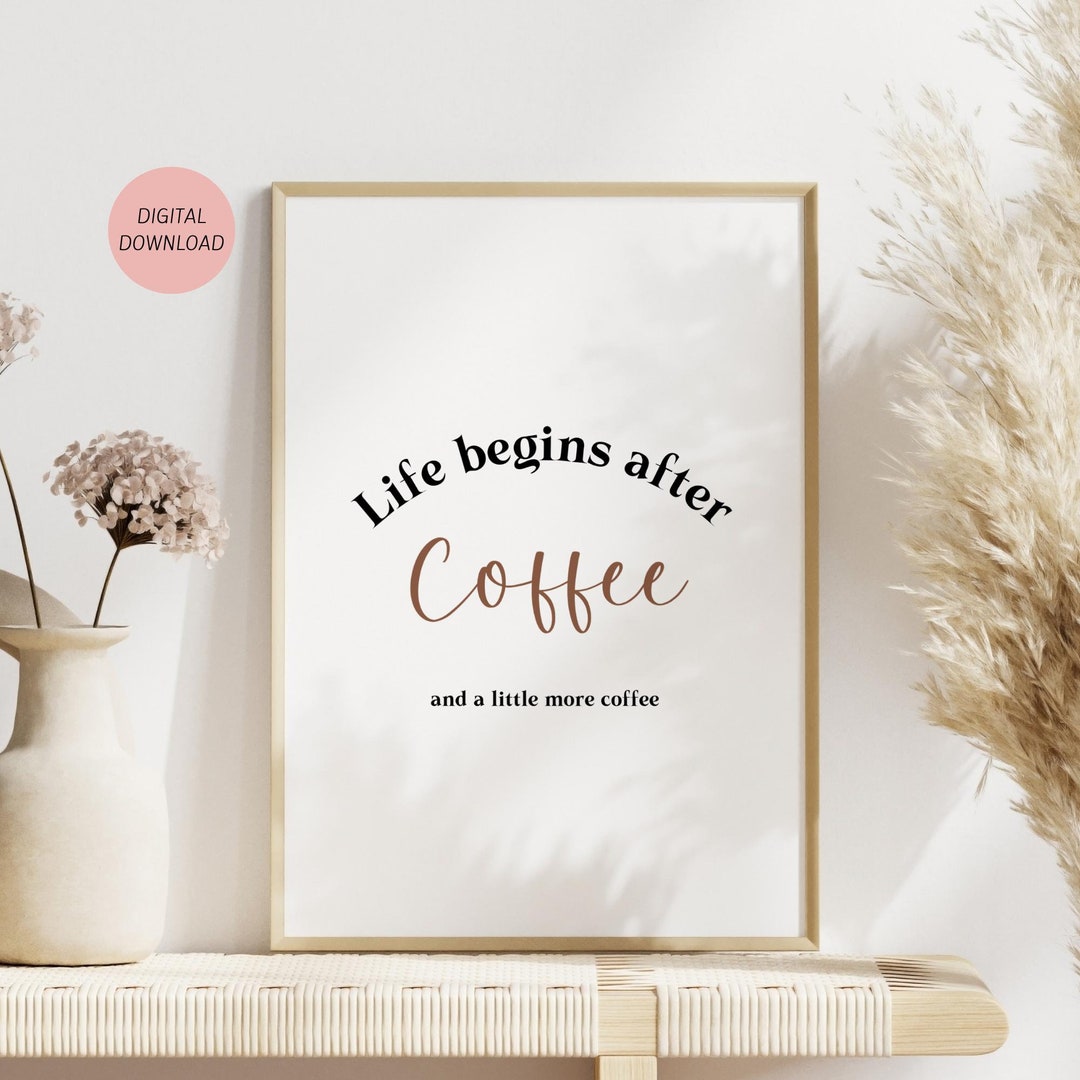 Printable Coffee Quote Wall Art, Coffee Bar Decor, Coffee Poster for ...