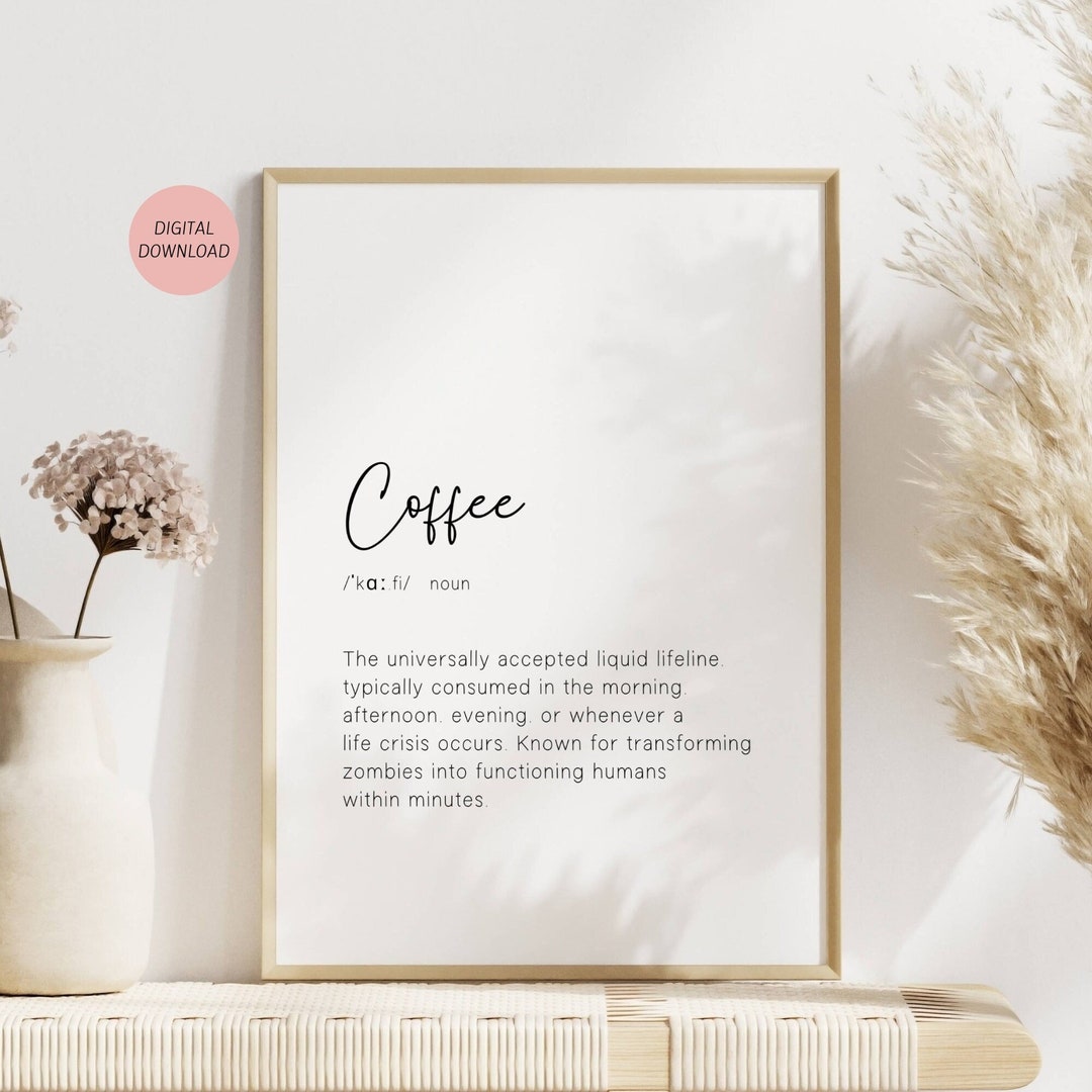 Coffee Definition Print, Printable Funny Coffee Wall Art, Inspirational ...