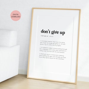 Don't Give up Definition Print, Funny Printable Wall Art, Mental Health ...