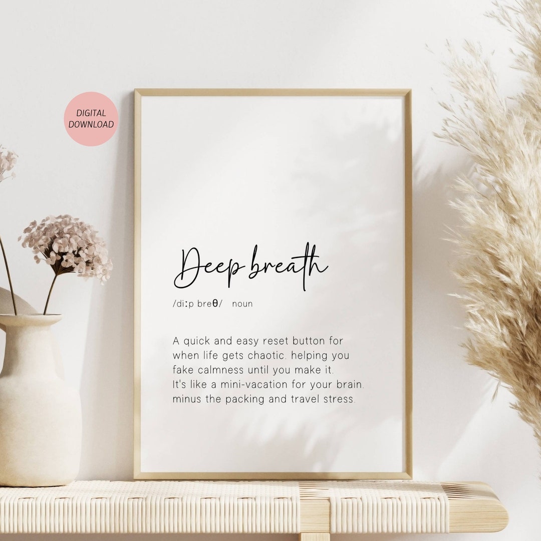 Deep Breath Definition Print, Funny Printable Wall Art for Self Care ...