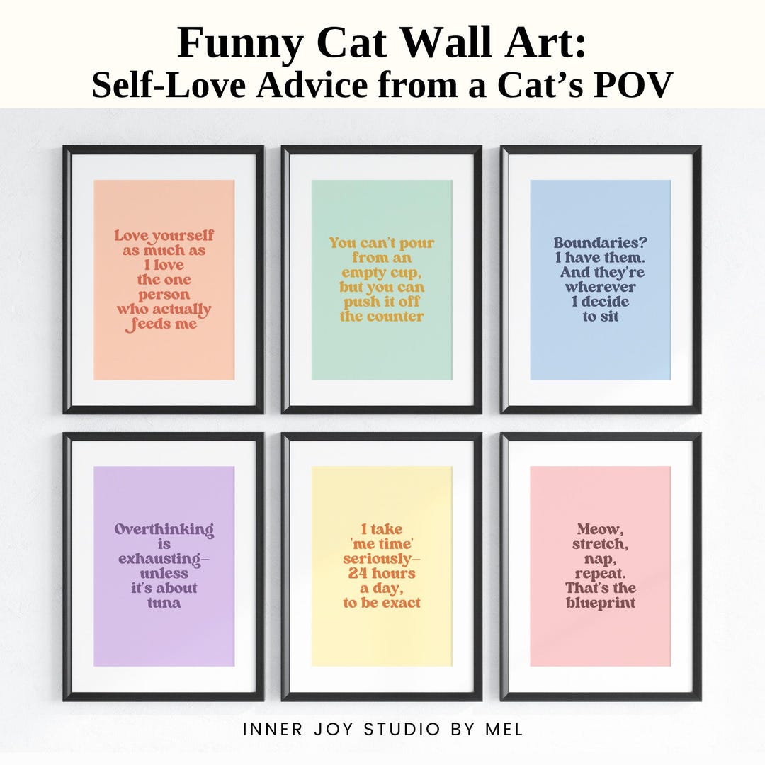 Set of 6 Printable Funny Cat Quote Wall Art for Self Love, Pet Decor ...